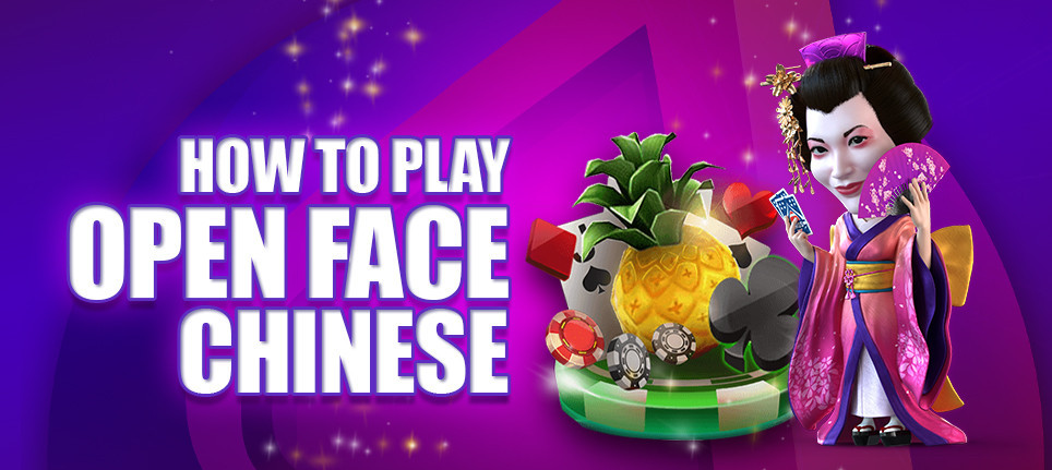 How To Play Open Face Chinese - PokerBros